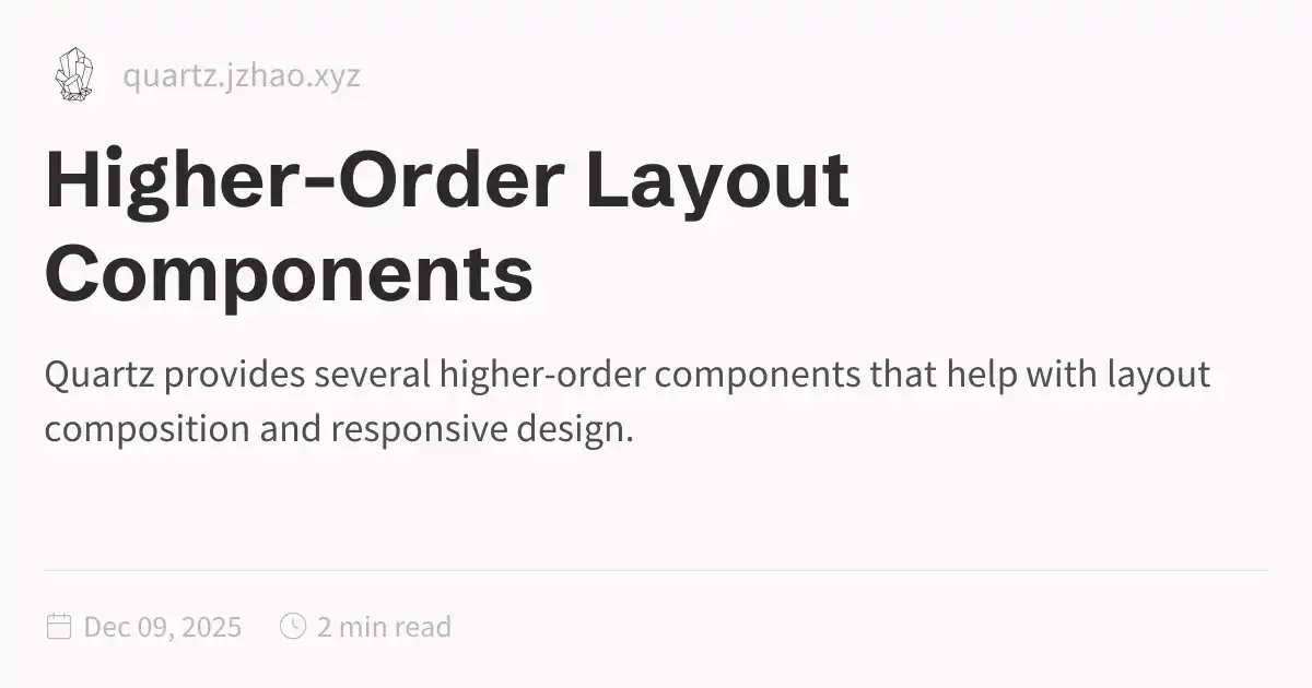Higher-Order Layout Components